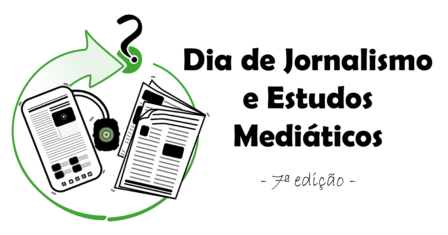 Dia de Jornalismo e Estudos Mediáticos – 7ª Edição – Universidade ...